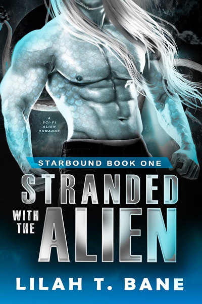 Stranded With The Alien: A Sci-Fi Alien Romance (Starbound Book 1)
