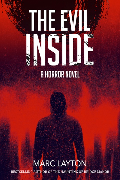 The Evil Inside: A Horror Novel