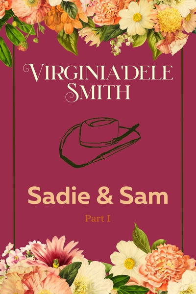 Sadie and Sam: Part 1