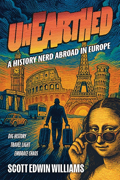 Unearthed: A History Nerd Abroad in Europe