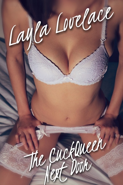 The CuckQueen Next Door