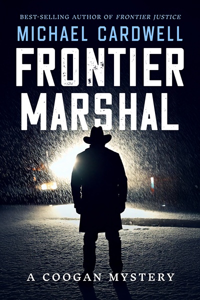 Frontier Marshal: A Coogan Mystery (Frontier Series Book 3)