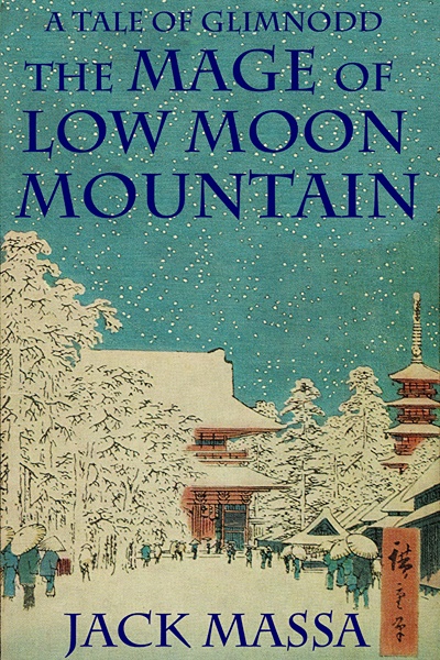 The Mage of Low Moon Mountain