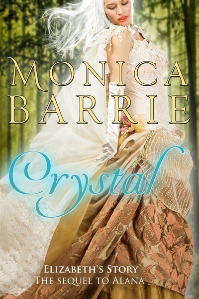 Crystal: Elizabeth's story: the Sequel to Alana - An Epic American ...