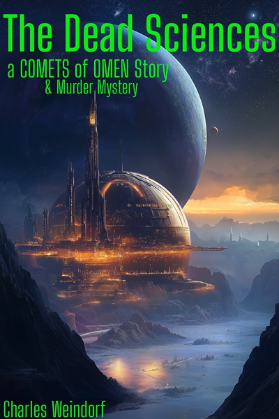 The Dead Sciences: A Comets of Omen Story