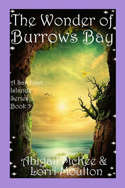The Wonder of Burrows Bay: A San Juan Islands Series Book 5