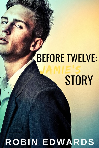 Before Twelve: Jamie's Story