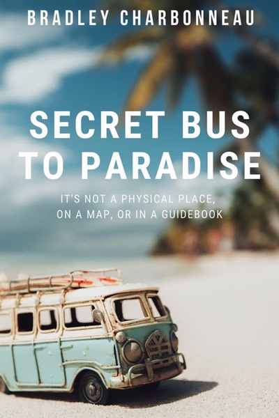 Secret Bus to Paradise