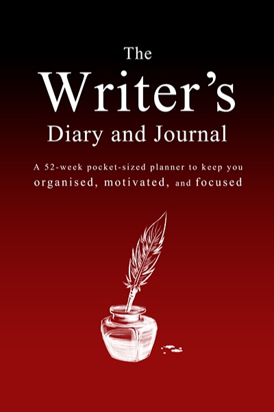 The Writer’s Diary and Journal: A 52-week pocket-sized planner to keep ...