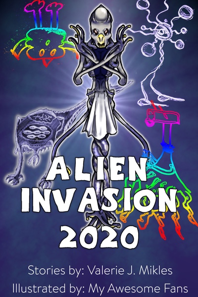 Alien Invasion 2020: Silly Short Stories of Alien Encounters