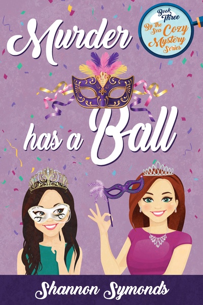 Murder Has a Ball, Book 3, By the Sea Cozy Mystery Series