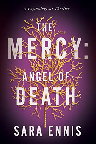 The Mercy: Angel of Death: A psychological thriller