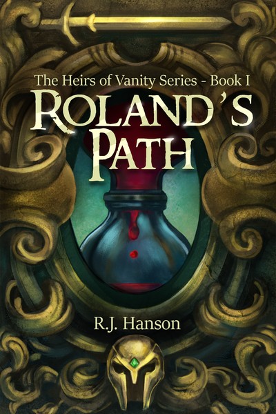 Roland's Path (Book I of the Heirs of Vanity Series)
