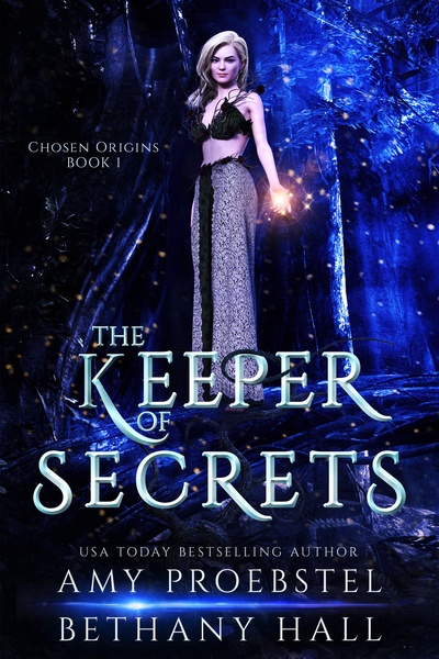 The Keeper of Secrets: A Fantasy & Magic Adventure (Chosen Origins, Book 1)