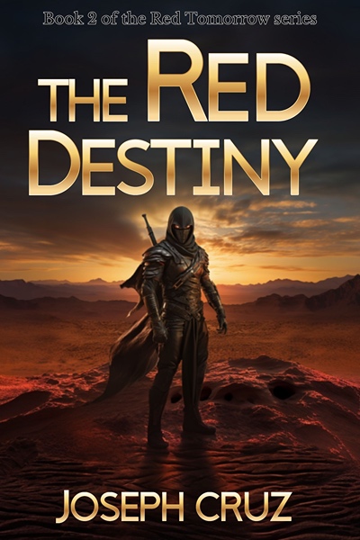 The Red Destiny: Book 2 of The Red Tomorrow (Beta Chapters 1-13)