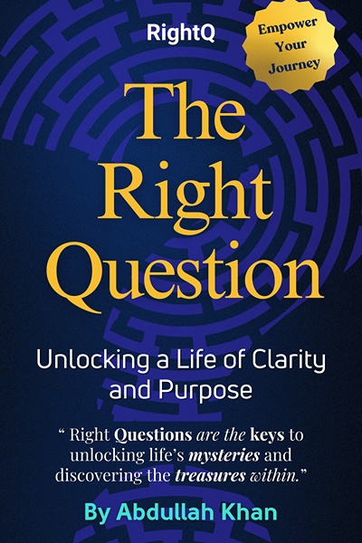 The Right Question: Unlocking a Life of Clarity and Purpose