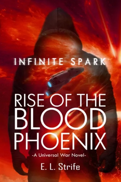 Rise of the Blood Phoenix (Infinite Spark Prequel)