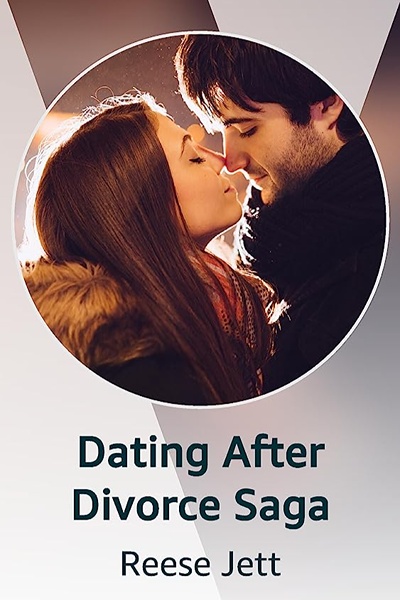 Dating After Divorce Saga