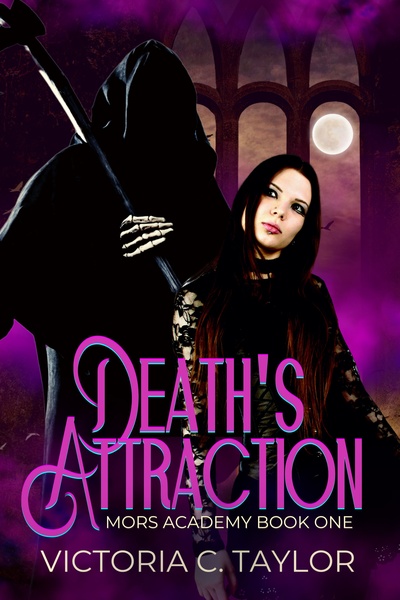 Death's Attraction: Mors Academy Book One