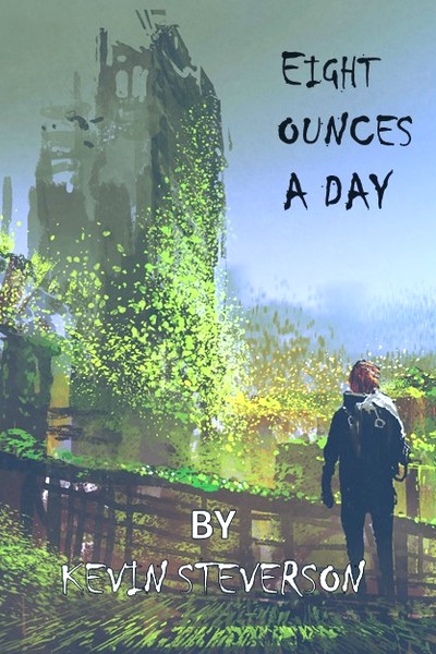 Featured Free eBook - Eight Ounces A Day by Kevin Steverson - Author ...