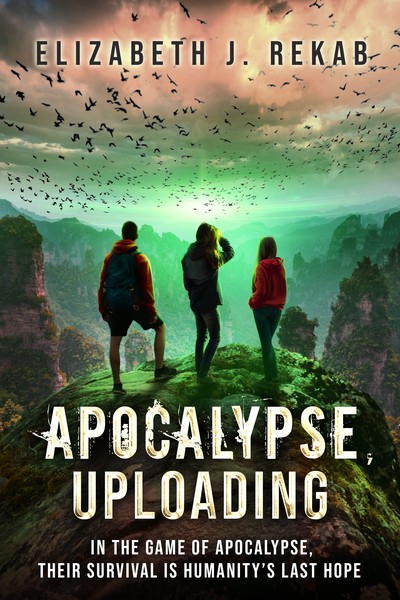 Apocalypse, Uploading: A Young Adult Sci-Fi Thriller