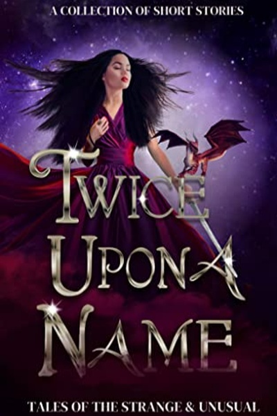 Twice Upon a Name anthology