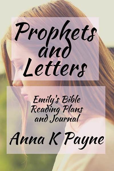 Prophecy and Letters: Emily's Bible Reading Plan
