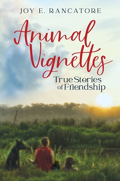 Animal Vignettes: True Stories of Friendship