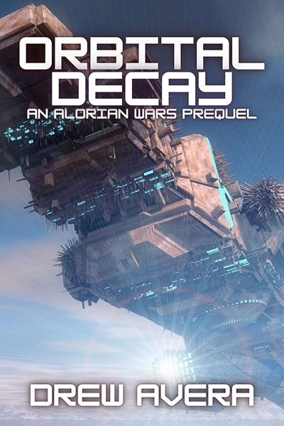 Orbital Decay: An Alorian Wars Prequel