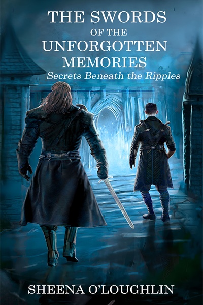 The Swords of the Unforgotten Memories: Secrets Beneath the Ripples