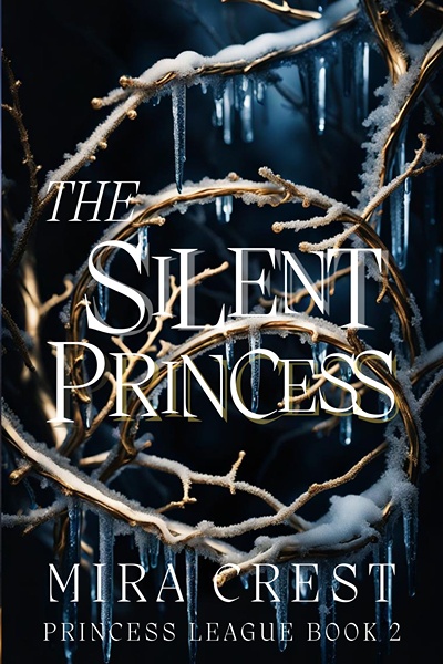 The Silent Princess: A YA Epic Fantasy (Princess League Book 2)