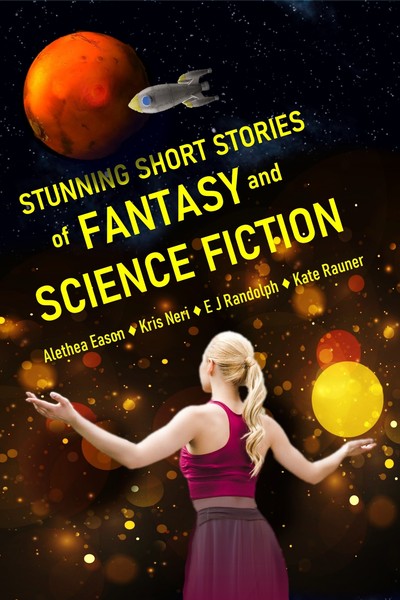 Stunning Short Stories of Fantasy and Science Fiction: Superb ...