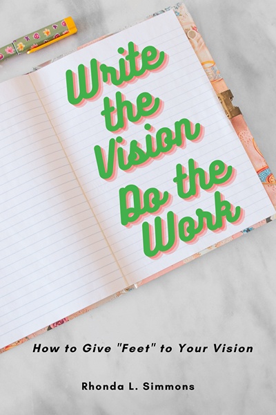 Write the Vision, Do the Work