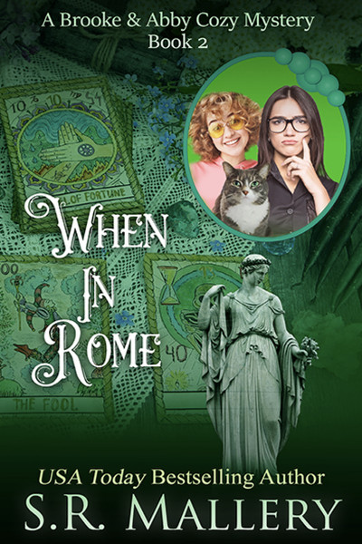 When In Rome (Book #2 Brooke & Abby Cozy Mystery series)
