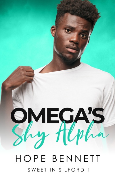 Omega's Shy Alpha: Sweet in Silford book 1