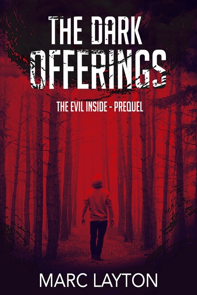 The Dark Offerings (The Evil Inside - Prequel)
