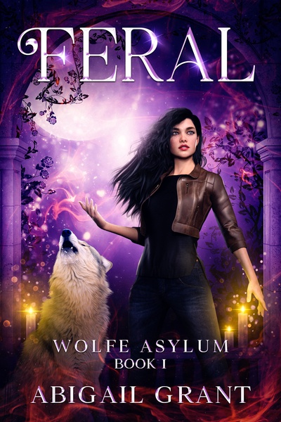 Feral: Wolf Asylum Book 1