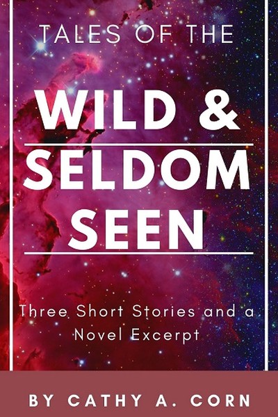 Tales of the Wild & Seldom Seen