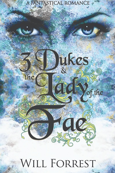 3 Dukes & the Lady of the Fae