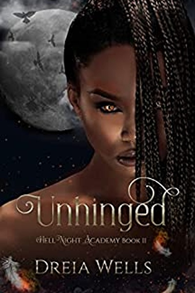 Unhinged: (HellNIght Academy Book 2) (HellNight Academy Series)