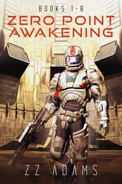 Zero-Point Awakening - The Complete Series Books 1-8: A Military Sci-Fi ...