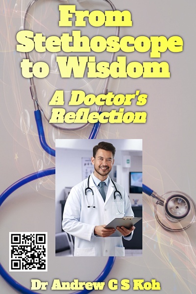 From Stethoscope to Wisdom: A Doctor's Reflection