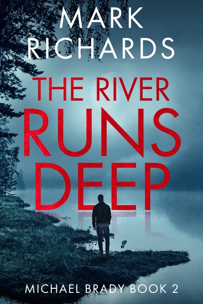 The River Runs Deep