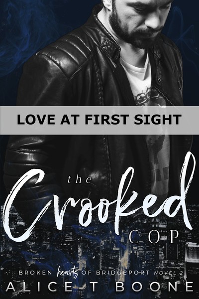 The Crooked Cop: Love At First Sight
