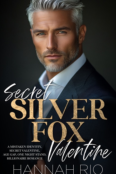 Secret Silver Fox Valentine: A Mistaken Identity, Secret Valentine, Age Gap, One Night Stand ...