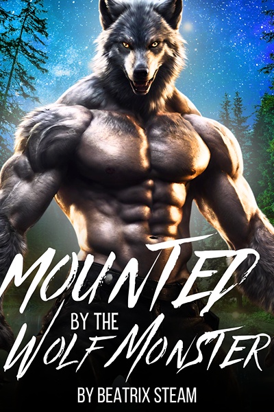 Mounted by the Monster Wolf