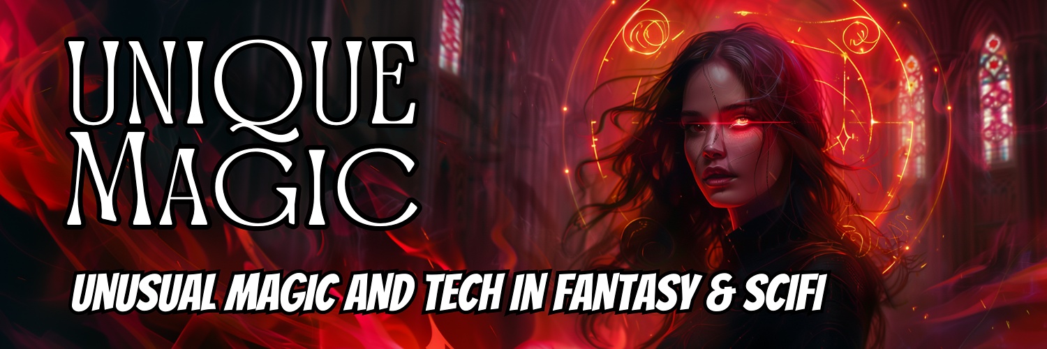 Magic, Reimagined: Unique Magic Systems and Unique Technology in ...