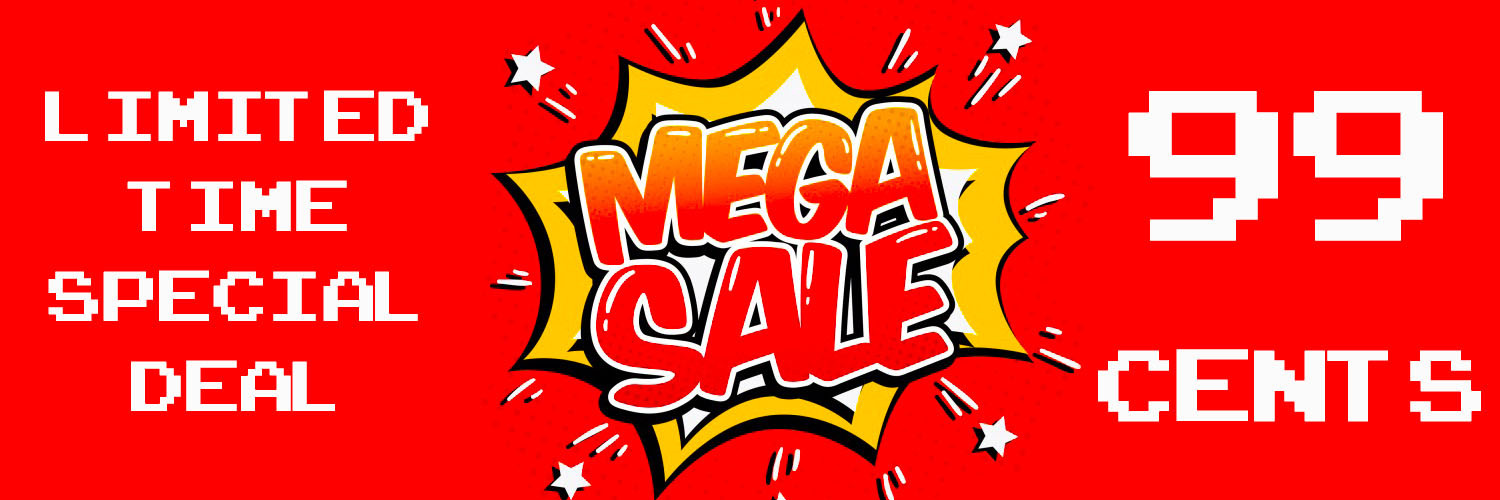 1 Week 99C Mega-Sale!