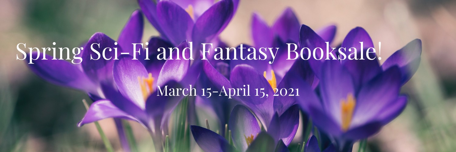 Spring Sci-Fi and Fantasy Booksale!