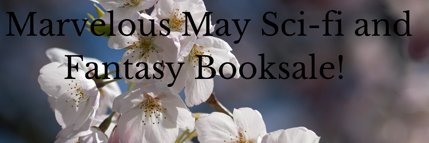 Marvelous May Sci-Fi and Fantasy Book Sale!
